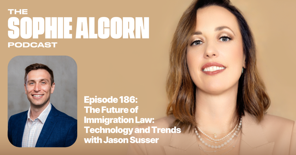 186: The Future of Immigration Law: Technology and Trends with Jason ...